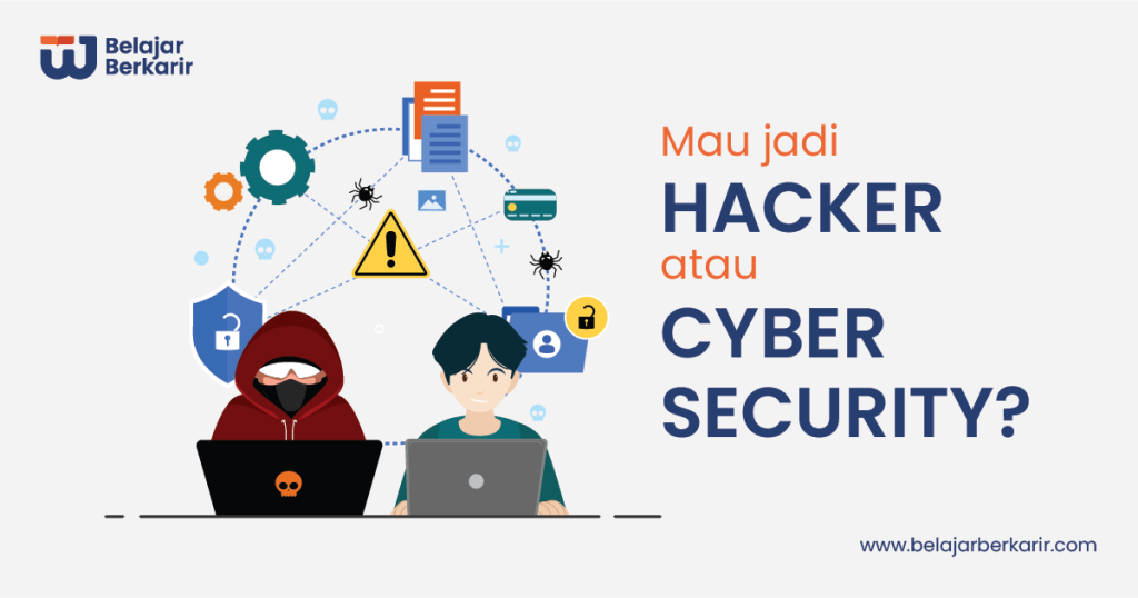 Mau jadi hacker? Kamu Harus Tau Cara Menjadi Cyber Security